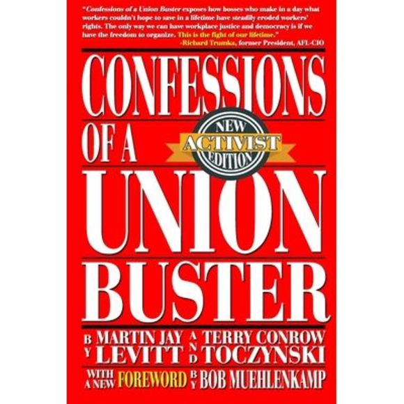 Terry Conrow Toczynski | Other | Confessions Of A Union Buster New ...